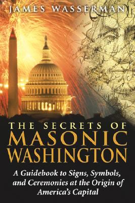 The Secrets Of Masonic Washington – Shelf Talk