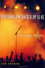 everything i’m cracked up to be jennifer trynin – Shelf Talk