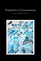 Perplexities of Consciousness – Shelf Talk