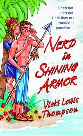 nerd in shining armor by vicki lewis thompson – Shelf Talk